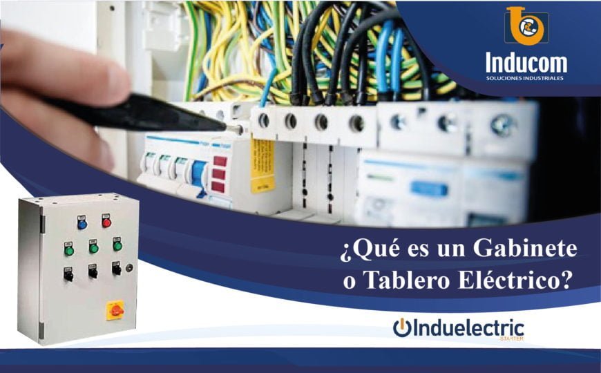 ¿Que es un gabinete o tablero electrico? - Inducom Peru