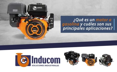 Motor a gasolina: versatilidad en aplicaciones - Inducom Peru