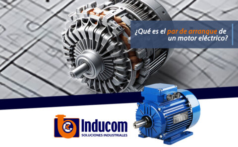 ¿Qué es el par de arranque de un motor eléctrico? - Inducom Peru